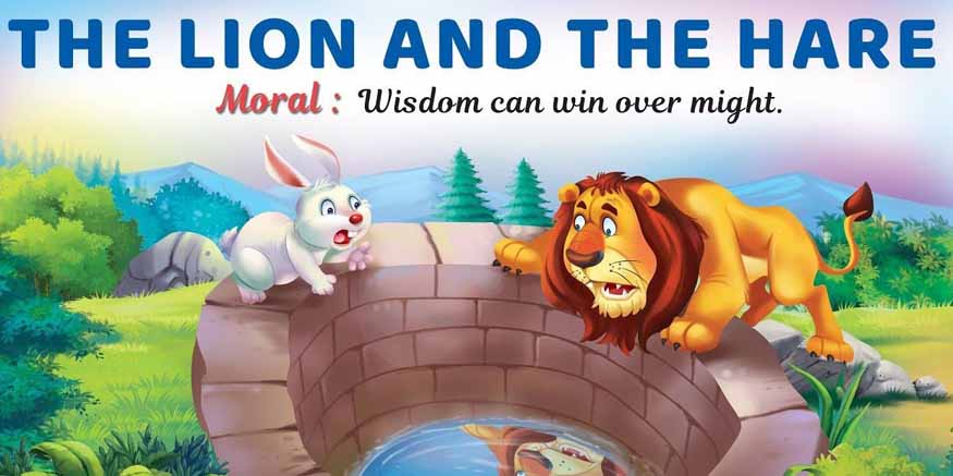 The Lion And The Hare’ Story For Your Kids